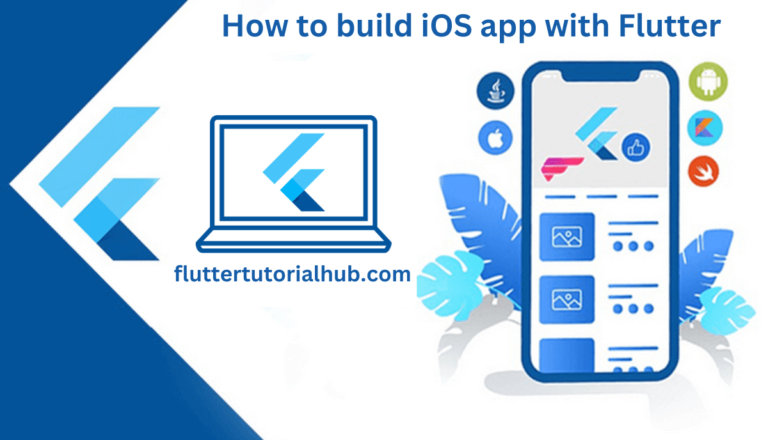 How to build iOS app with flutter How to build iOS app with flutter